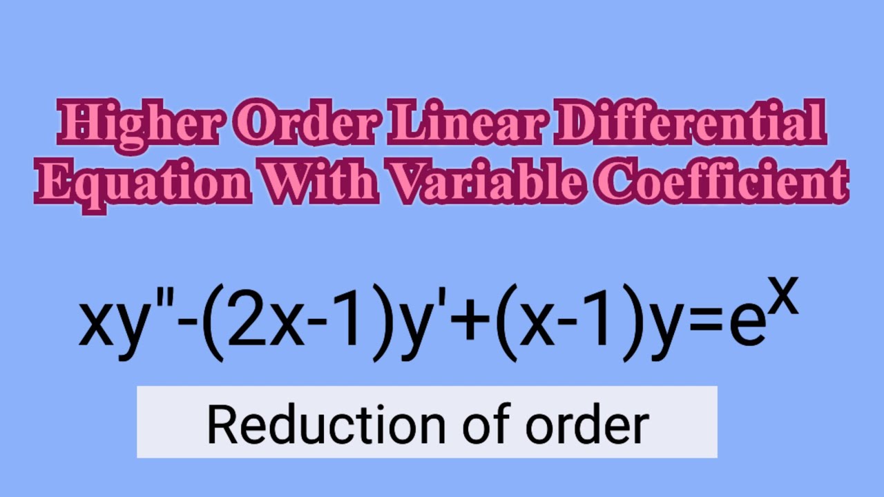 Xy 2x 1 y x 1 y e x Reductionoforder L947 YouTube xy-2x-1-y-x-1-y-e-x-reductionoforder-l947-youtube