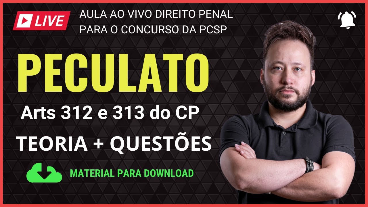 [LIVE] Peculato (Direito Penal) para PCSP - Teoria e Questões - YouTube