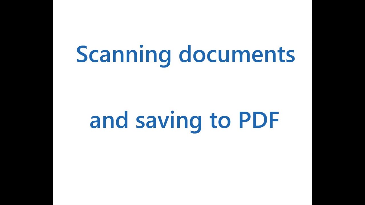 How To Scan A Document Into Pdf YouTube How To Scan A Document Into Pdf YouTube