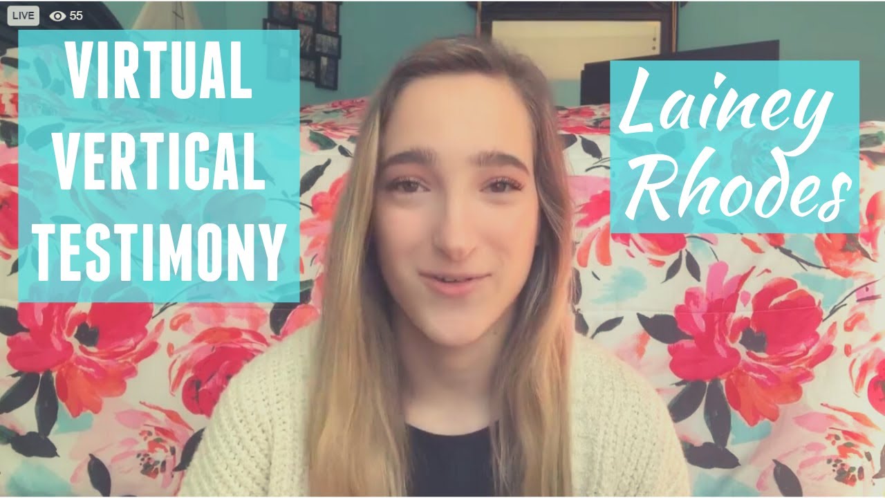 Virtual Vertical Testimony | Lainey Rhodes - YouTube