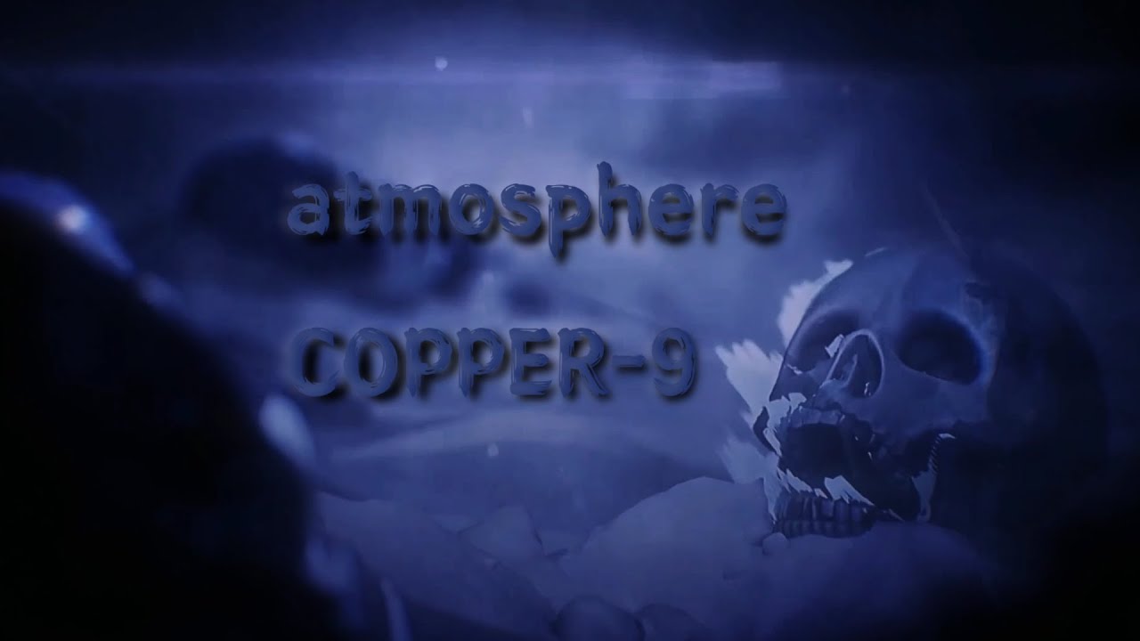 Atmosphere COPPER-9/Murder drones – atmosphere song - YouTube
