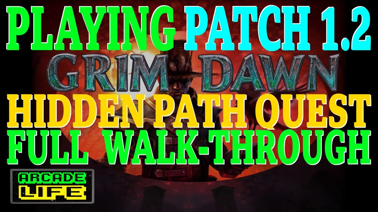 Grim Dawn | Hidden Path Quest | Full Walk-Through | Patch 1.2 | November 2023 - YouTube