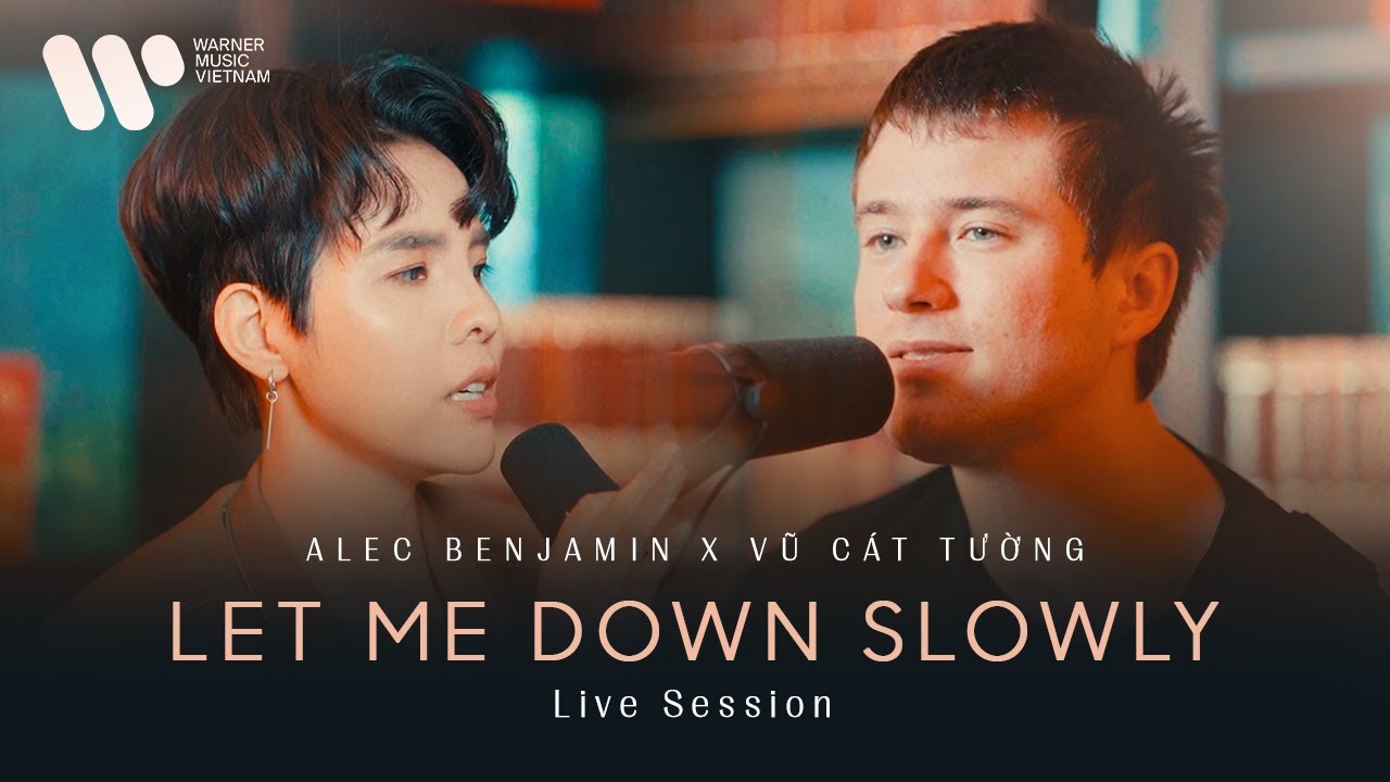 Let Me Down Slowly - Alec Benjamin x Vũ Cát Tường | Vietnam Live Session - YouTube