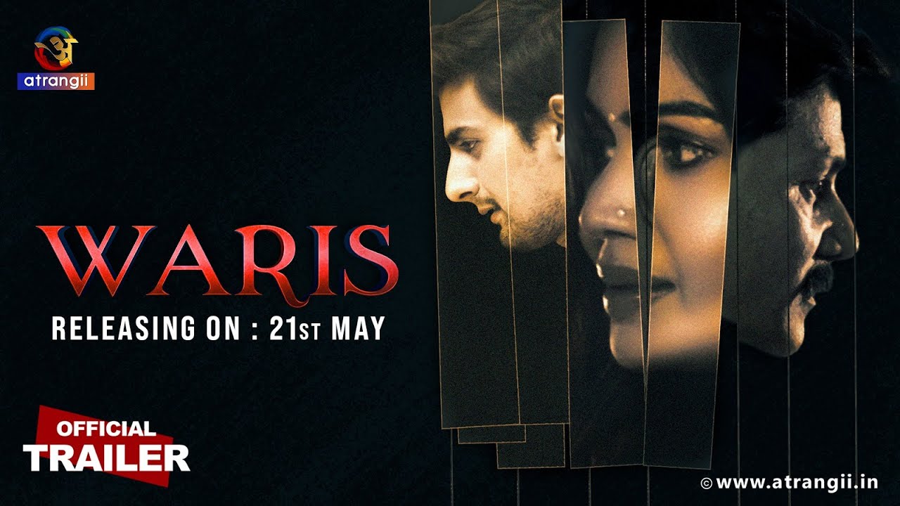 Waris | Official Trailer | Releasing On : 21st May | Exclusively On ...