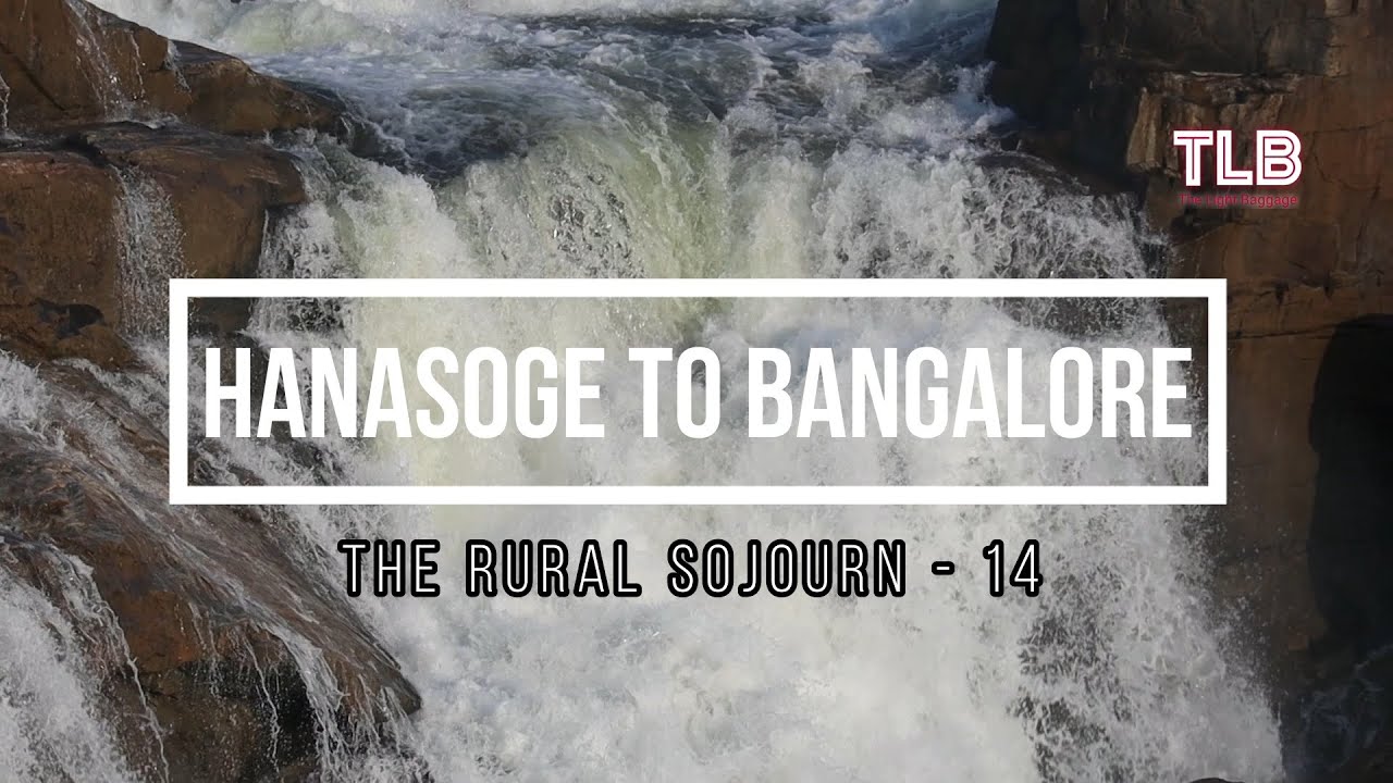 The Village Sojourn - Drive back to Bangalore E14D05 | Chunchunkatte ...
