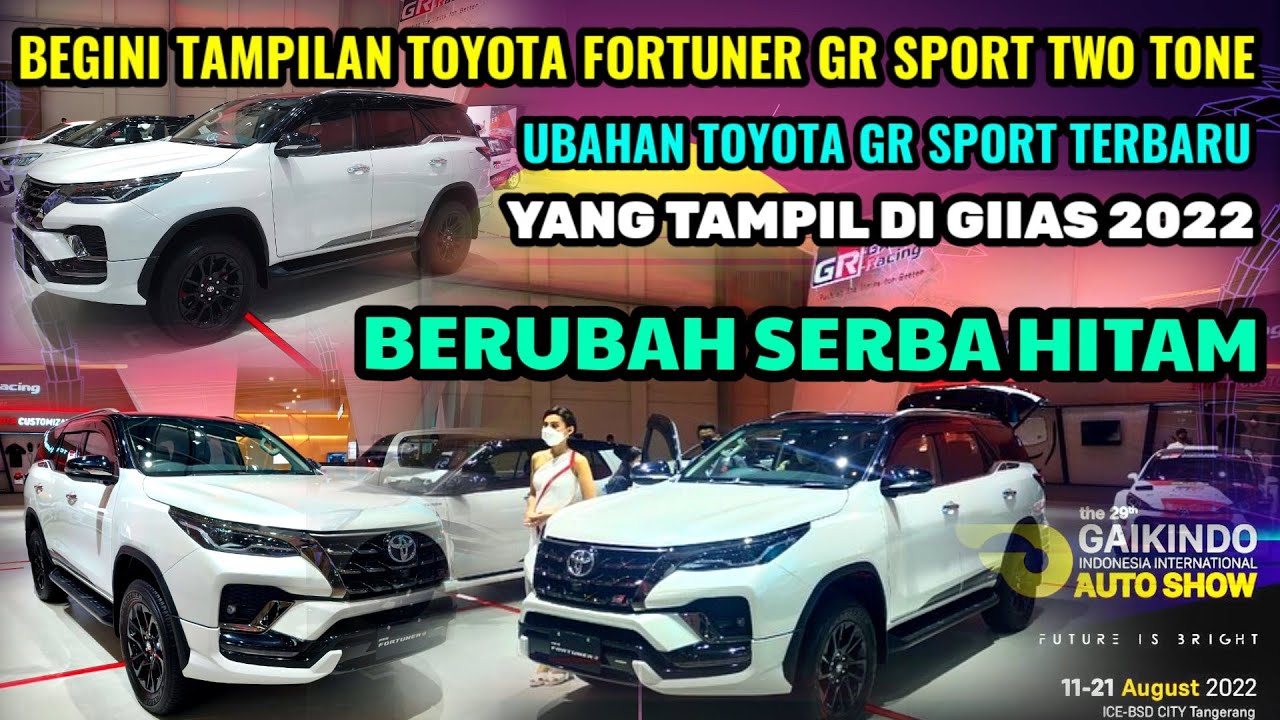 Toyota Fortuner 2022‼️Beberapa Ubahan New Fortuner GR Sport Two Tone ...