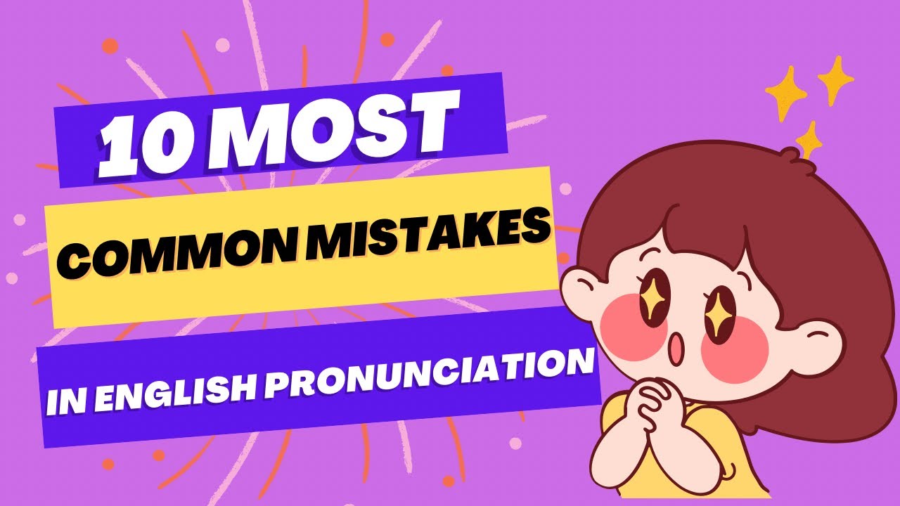 Let’s Learn: 10 Most Common Mistakes Part 2 | English Pronunciation ...