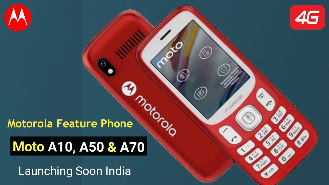 Motorola Moto A10, Moto A50 And Moto A70⚡4G Features Phone | Official ...