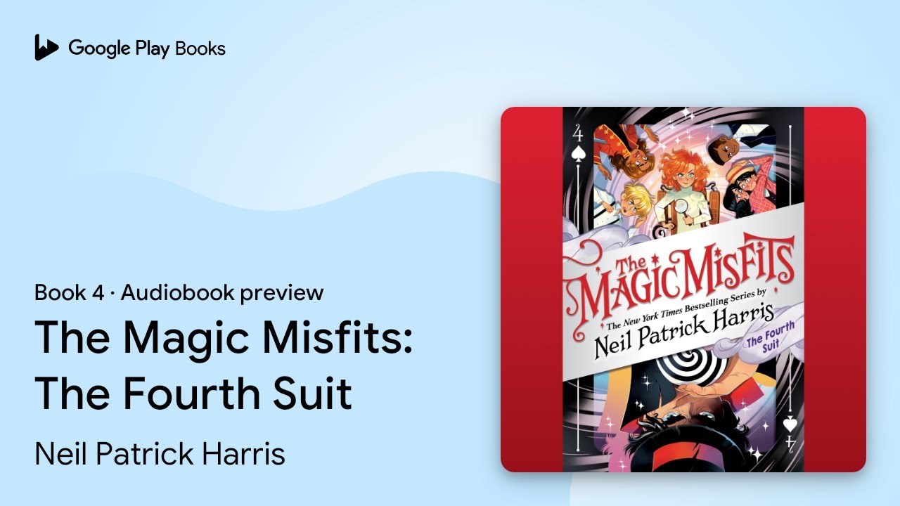The Magic Misfits: The Fourth Suit Book 4 by Neil Patrick Harris ...
