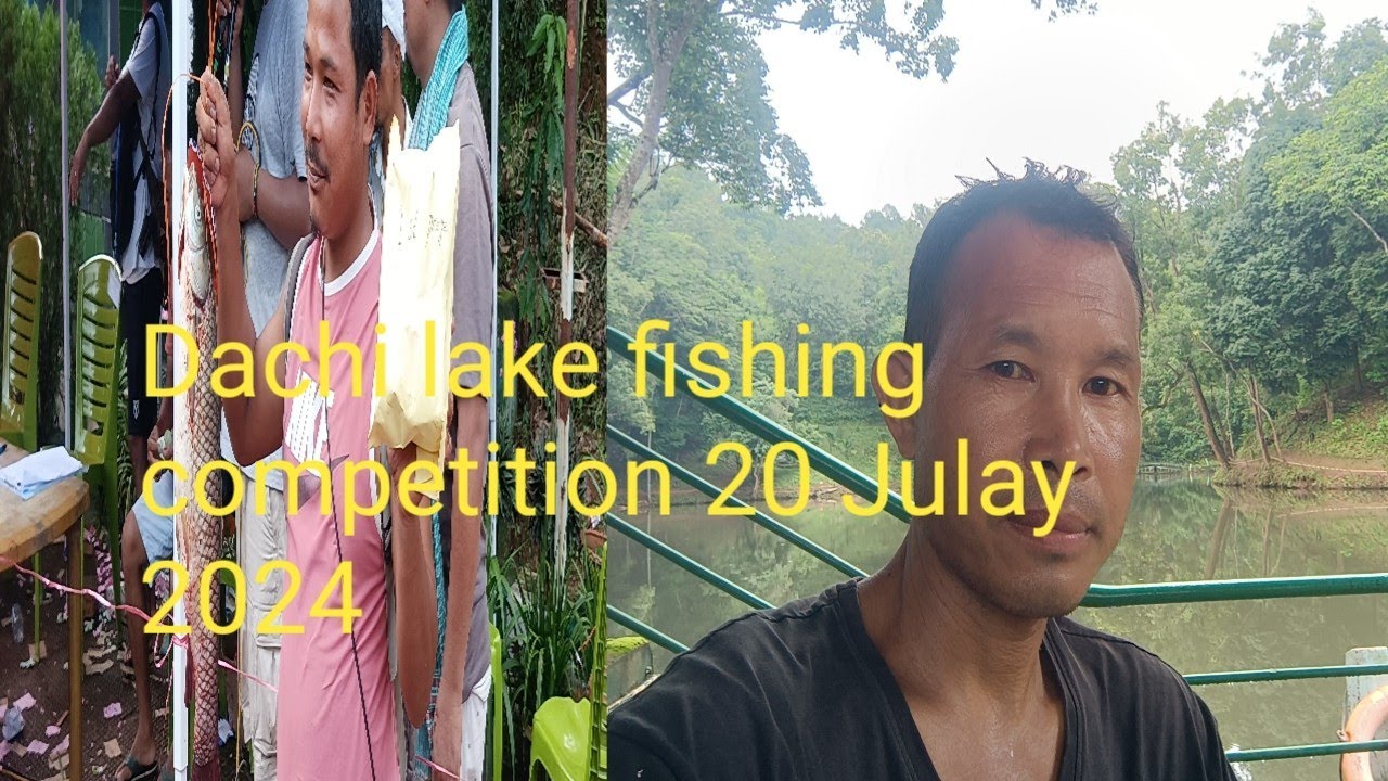Latest fishing competition at Dachi lake , ( Anugri) west Garo hills ...