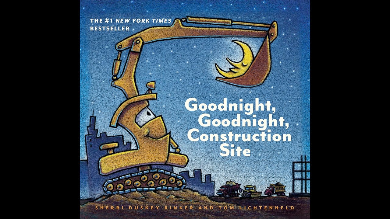 Read-Aloud: GOODNIGHT, GOODNIGHT, CONSTRUCTION SITE - YouTube