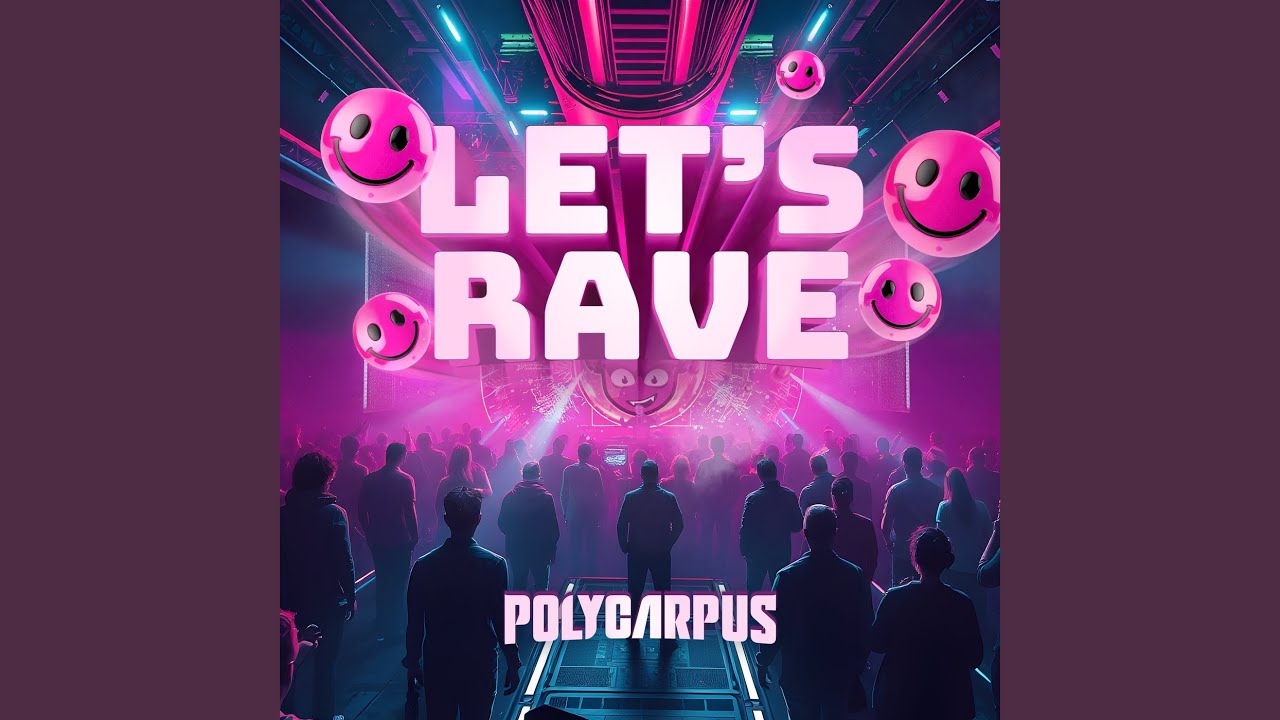 Let's Rave - YouTube