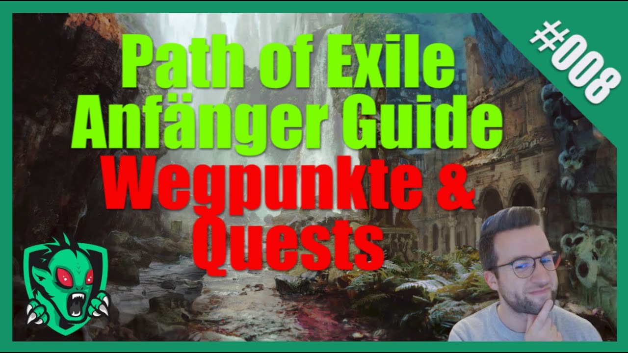 Deutscher Anfänger Guide Path of Exile - Wegpunkte/Waypoints und Quests ...