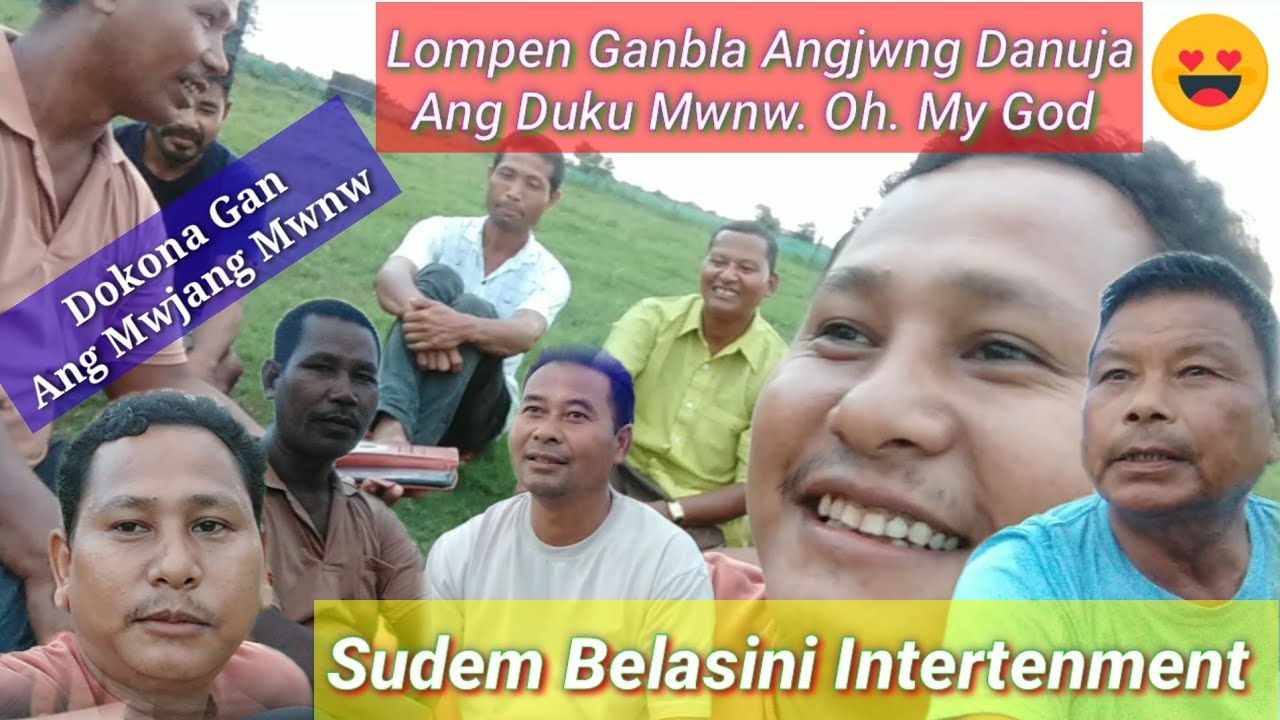 Belasini Sudem Bar Jadwng.Lompen Ganbla Ang Duku Mwnw Dokona Gan ...