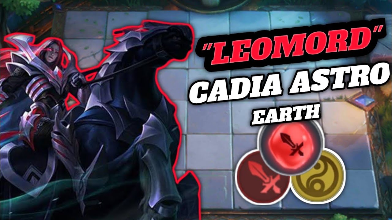 LEOMORD CADIA ASTRO | SC EARTH !! Mobile Legends Magic Chess - YouTube