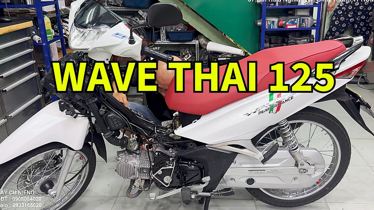 Wave Thái 125: Khi Chủ Xe Thất Vọng, Người Bán Vui Mừng - YouTube