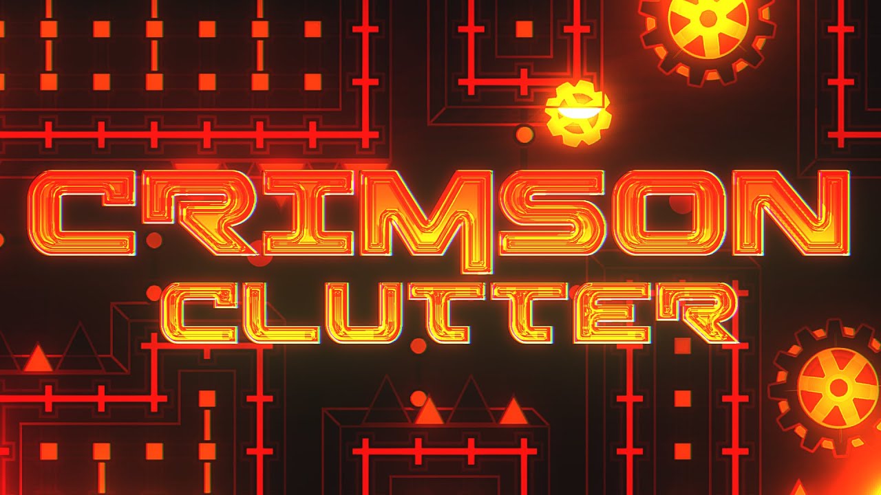 │EXTREME DEMON│CRIMSON CLUTTER 100% By RedUniverse // GD - Woi - YouTube