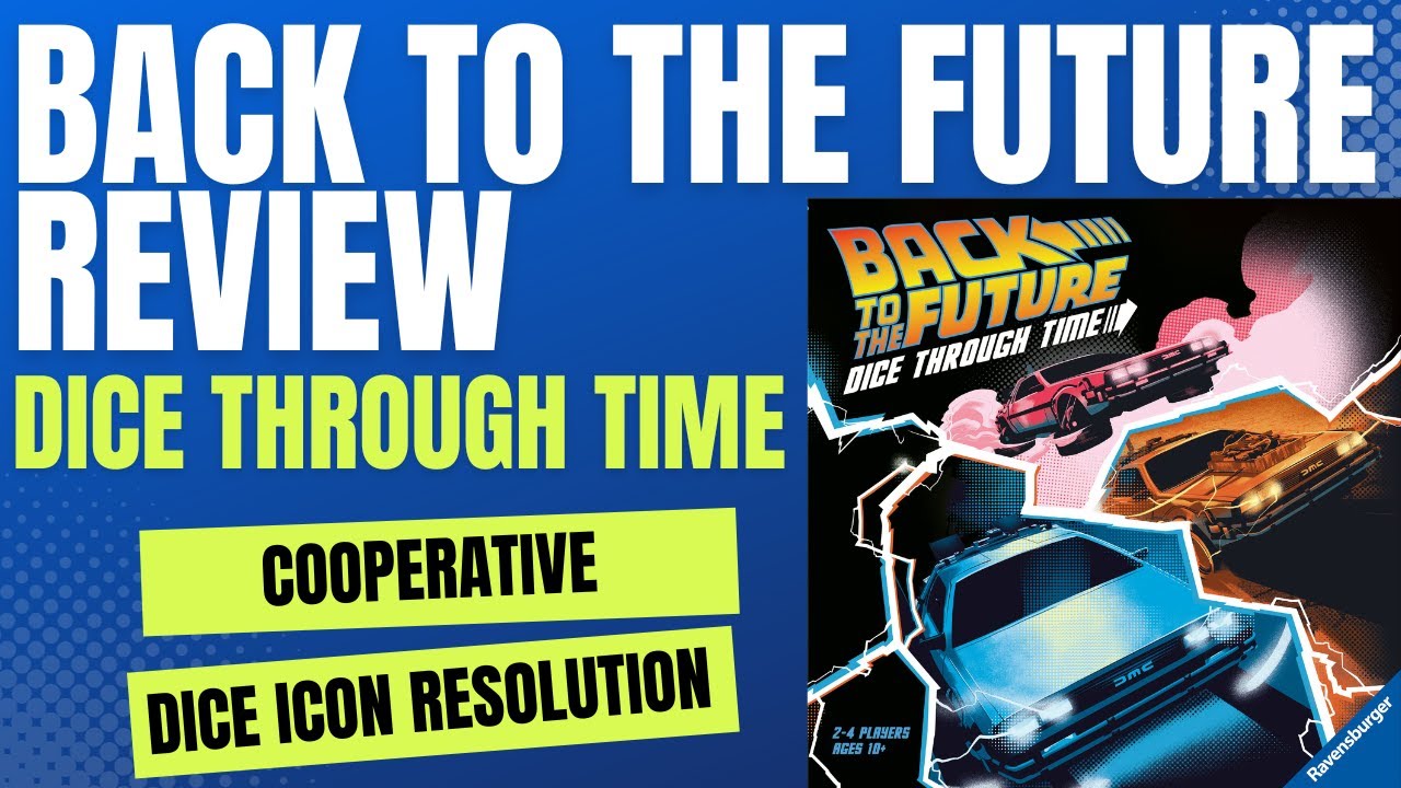 Back To The Future: Dice Through Time - Board Game Review - YouTube