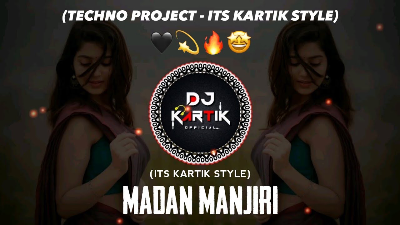 Madan Manjiri - Techno Project Mix - Its Kartik Style - Marathi ...