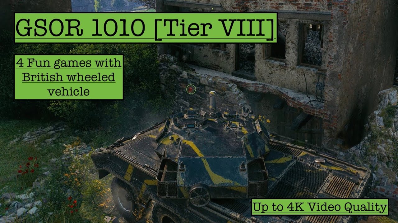 GSOR 1010 [Tier VIII] 4 fun games with British wheeled vehicle - YouTube