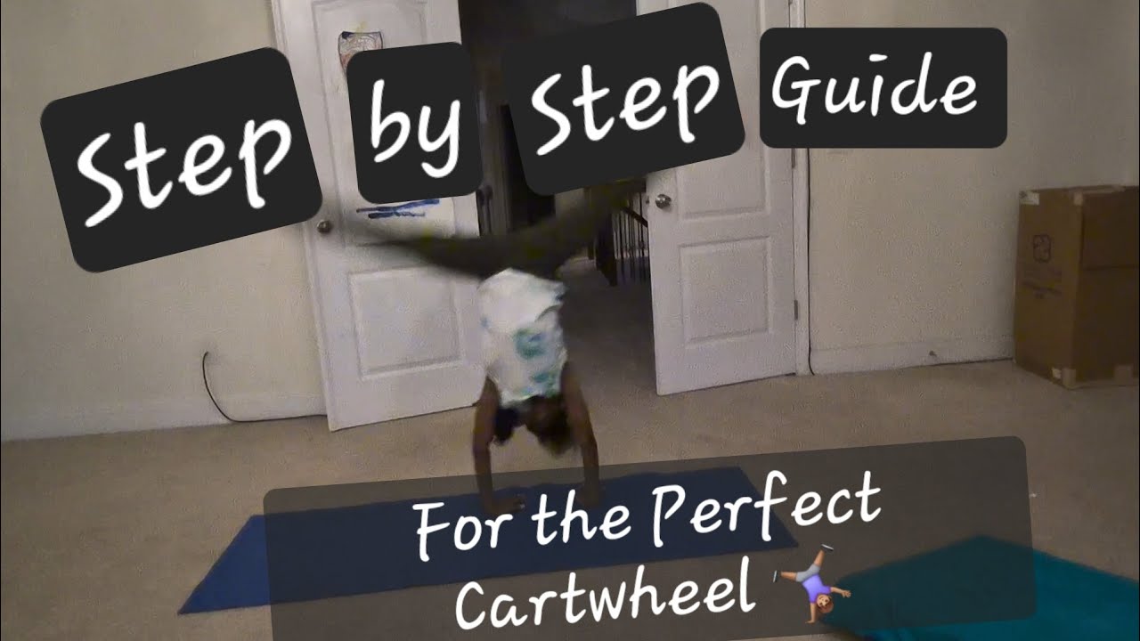 Step by Step Guide for the Perfect Cartwheel | For Beginners | - YouTube