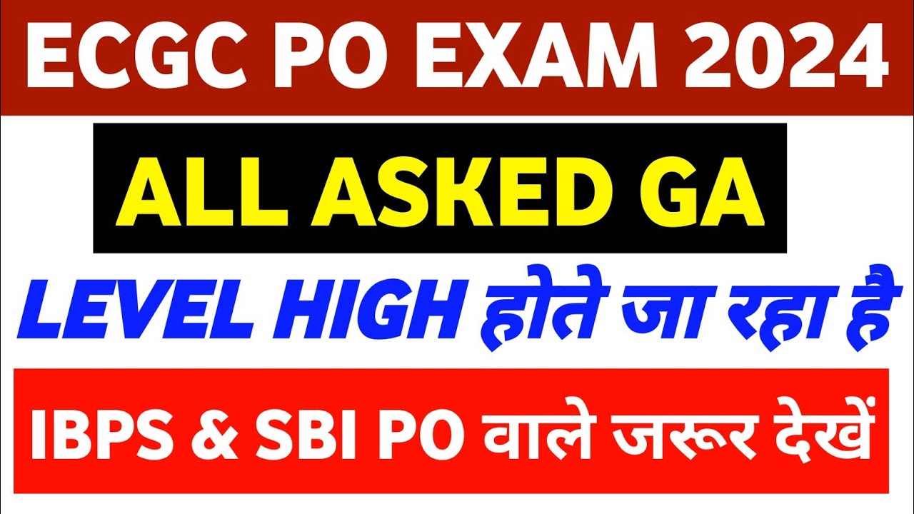 all-ga-questions-asked-in-ecgc-po-exam-2024-ecgc-po-exam-analysis