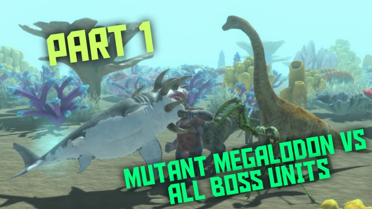 Mutant Megalodon vs All Boss Units (Part 1) - Animal Revolt Battle ...