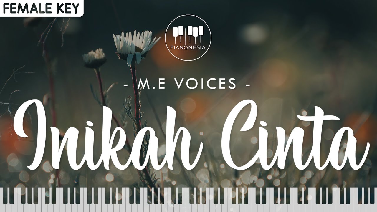 M.E Voices - Inikah Cinta (Female Key) Karaoke Piano - YouTube