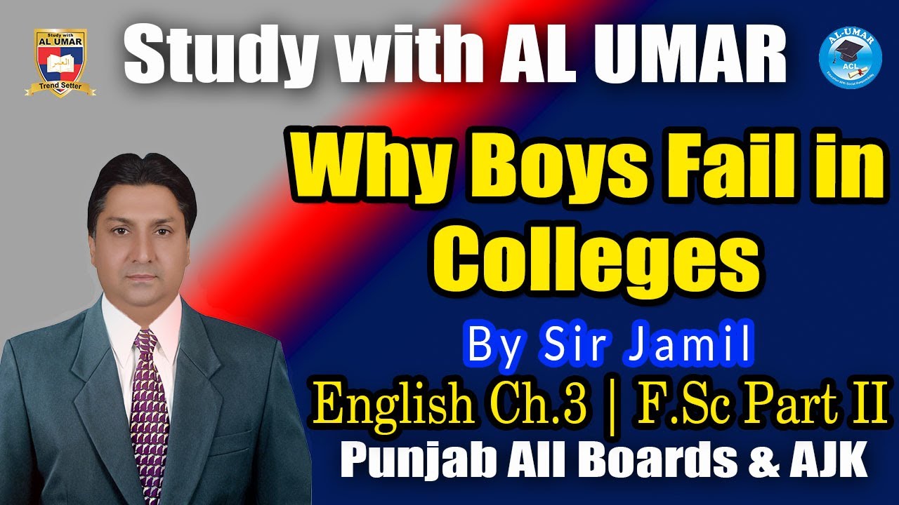 Why Boys Fail in College 7\7\2020 | English Ch.3 F.Sc Part II - YouTube