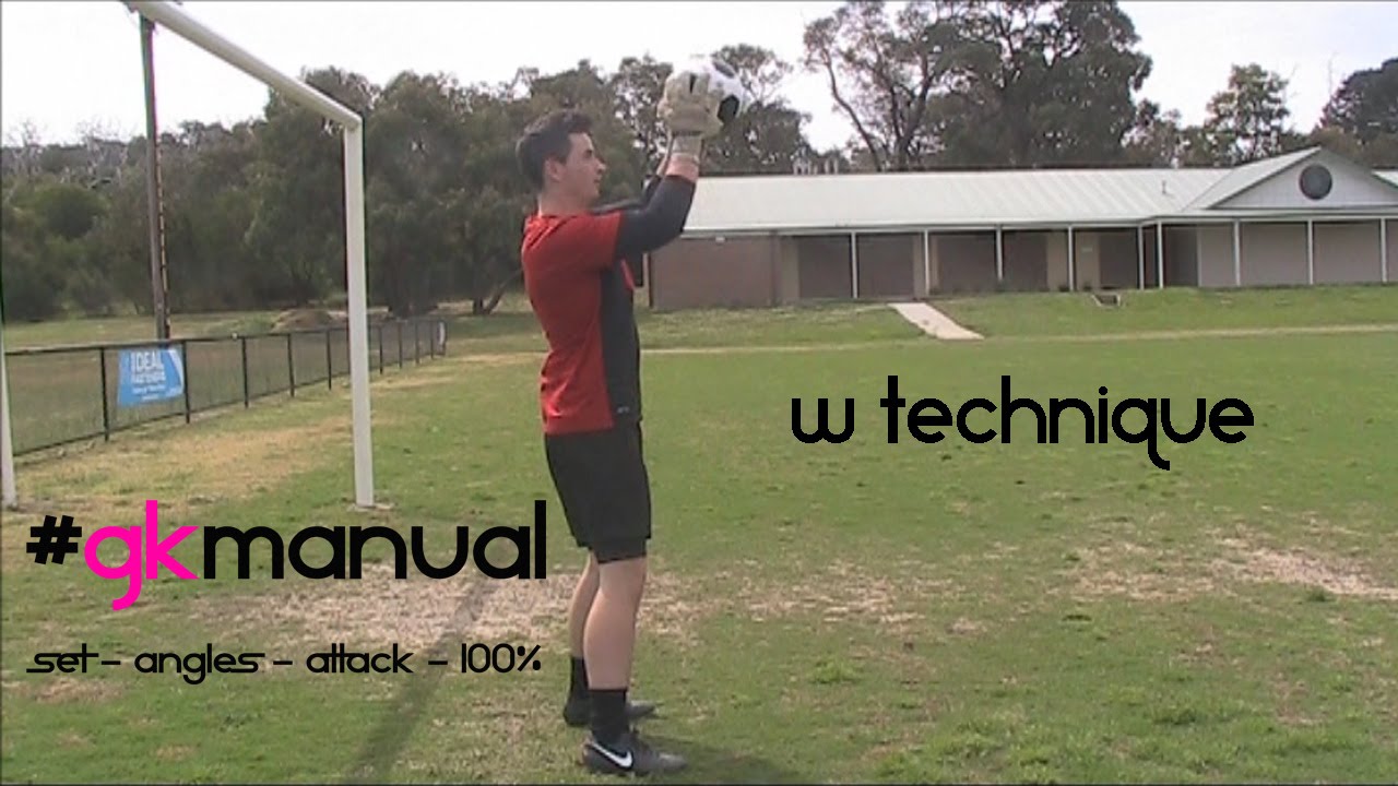 gkmanual Beginners Goalkeeper Training: Learning the W Technique - YouTube