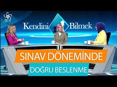 Sınav Döneminde Nasıl Beslenmeliyiz? | Diyetisyen Burcu Yılmaz | Kendini Bilmek