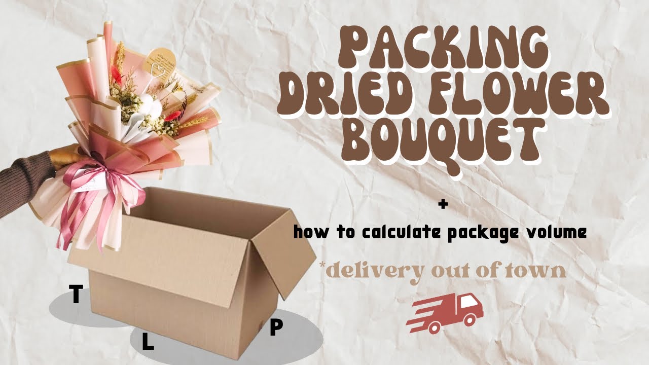 TUTORIAL PACKING BOUQUET UNTUK DIKIRIM KE LUAR KOTA + CARA MENGHITUNG VOLUME PAKET - YouTube