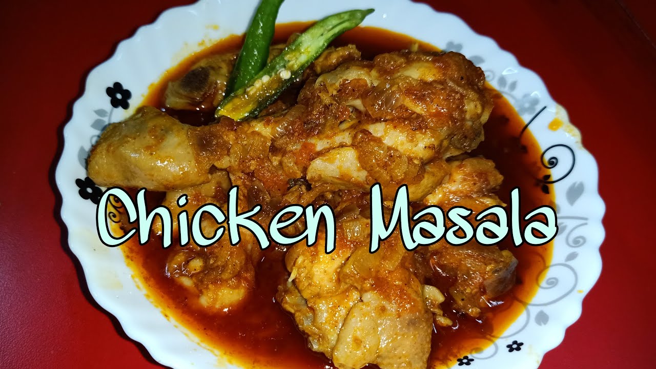 How to make chicken masala | চিকেন মশলা রেসিপি | chicken masala recipe ...
