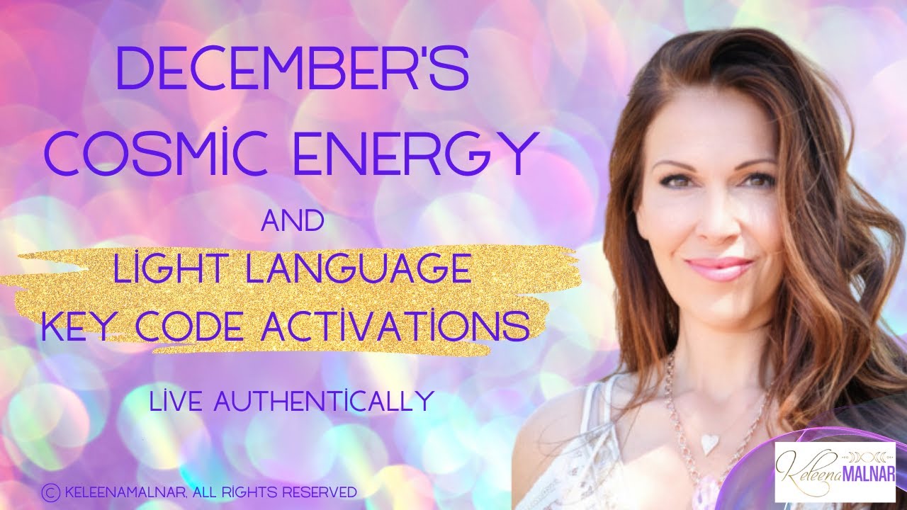 December's Cosmic Energy & Light Language Activations - YouTube