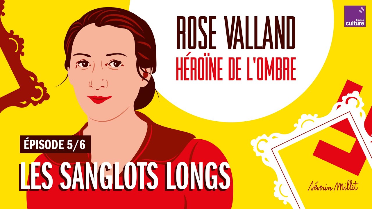 Les sanglots longs (5/6) | Rose Valland, héroïne de l’ombre - YouTube