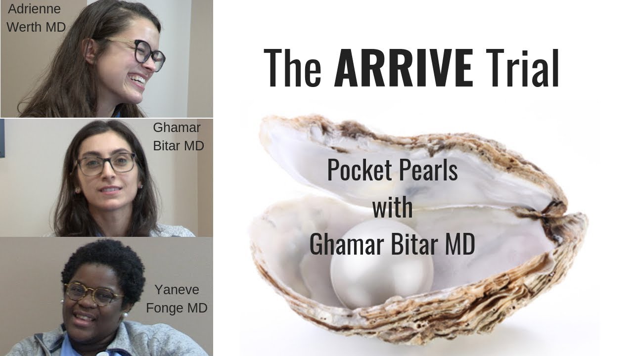 The ARRIVE Trial; Pocket Pearls with Ghamar Bitar, MD - YouTube