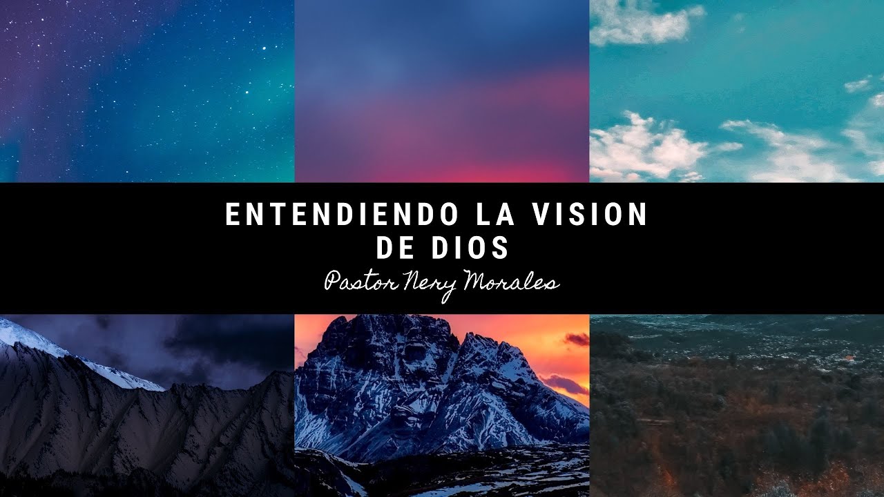 ENTENDIENDO LA VISION DE DIOS - YouTube