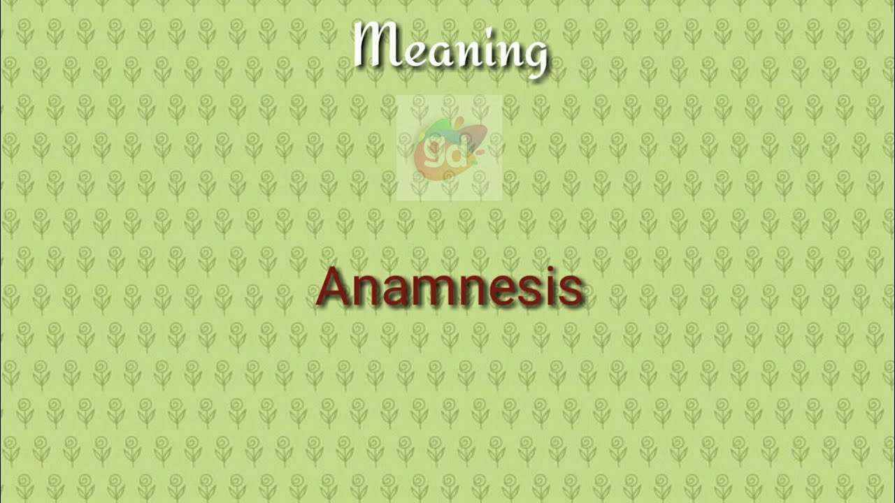 Anamnesis Meaning with Pronunciation||Googul Dictionary#anamnesis - YouTube