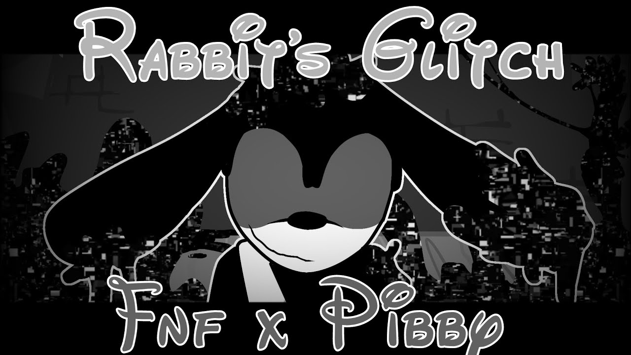 R̷̮̈4bb̷̯̓̀1ṭ̸͝'̵̭̀̈́s̶̞̒ ̴͚͋̎G̴̢̣̓l1tch̶͍̽̕ ̷̱̫̊VIP Remake FnF / Pibby ...