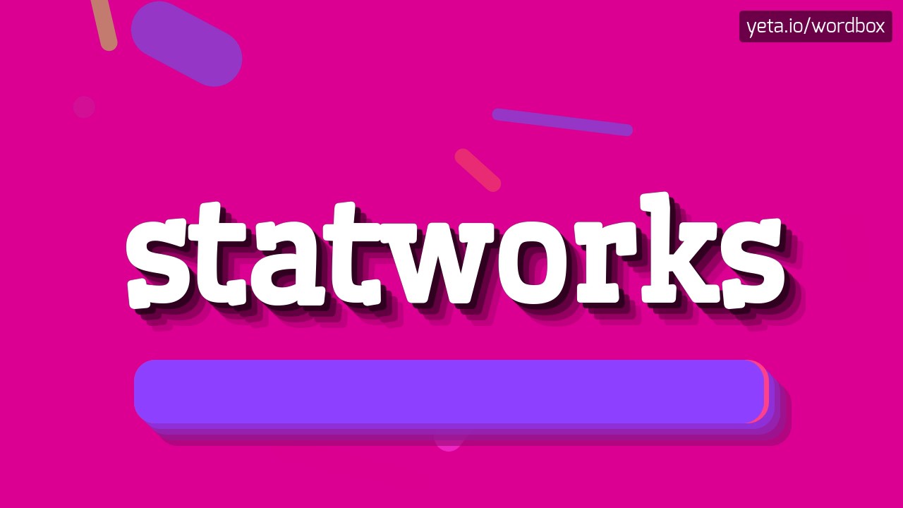 HOW TO SAY STATWORKS? #statworks - YouTube