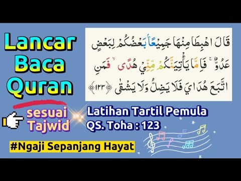 Lancar Baca Quran sesuai Tajwid Surat Toha Ayat 123 | Latihan Tartil Quran Pemula - YouTube