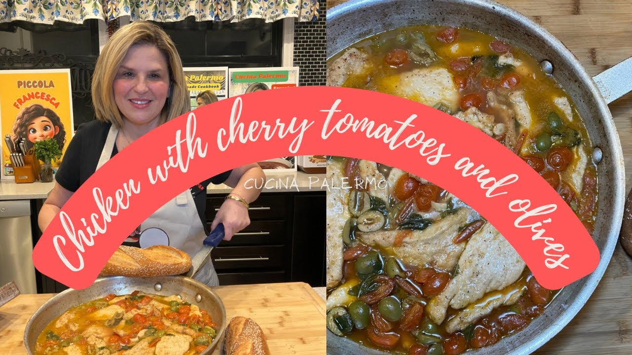 Cucina Palermo Cooking Show: Make chicken with cherry tomatoes and ...
