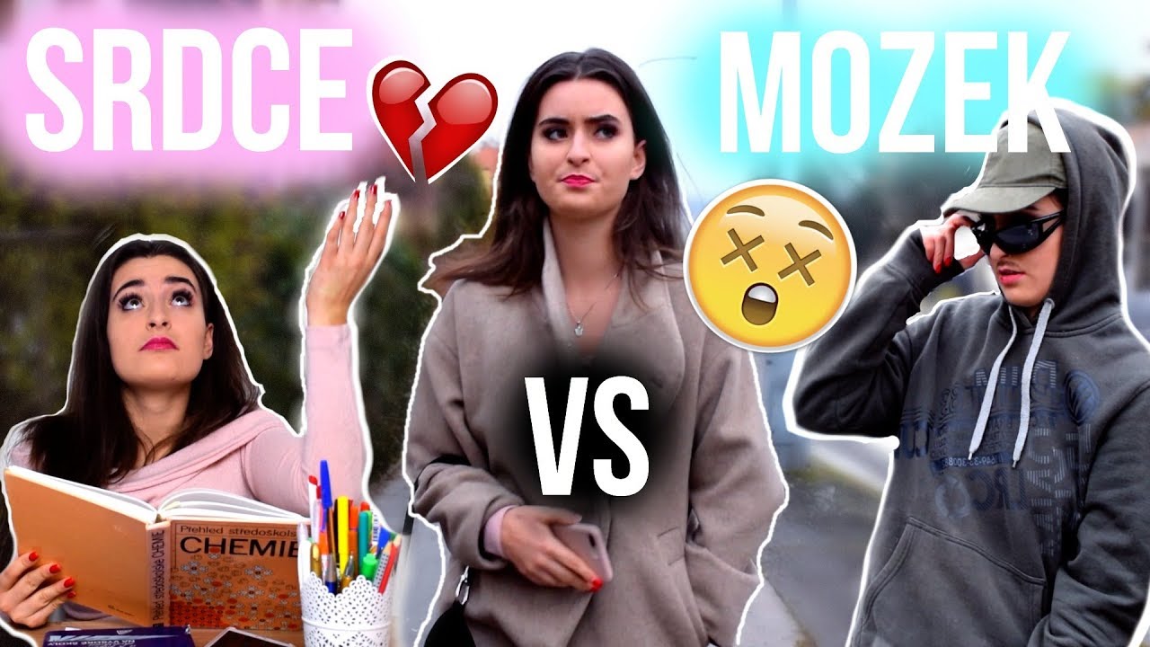 JAK SE ROZHODUJÍ HOLKY - SRDCE VS MOZEK - YouTube