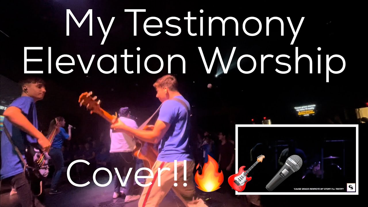 My Testimony -Elevation Worship- Cover! - YouTube