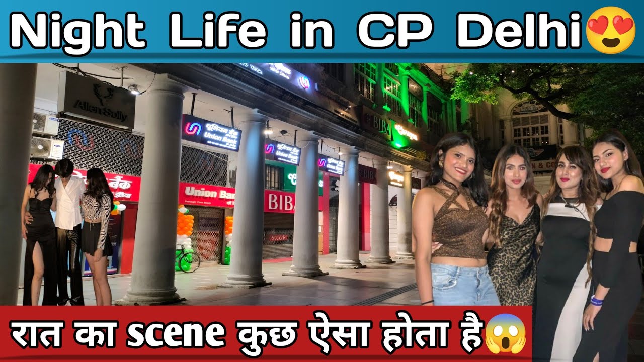 Connaught place nightlife😻| nightlife in delhi | delhi nightlife | cp ...