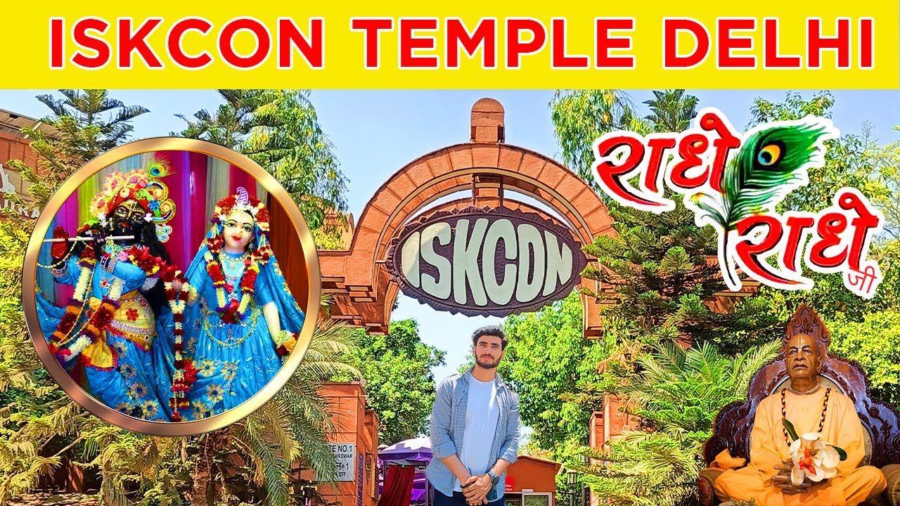 ISKCON Temple | Iskcon temple delhi | iskcon mandir | famous temple ...