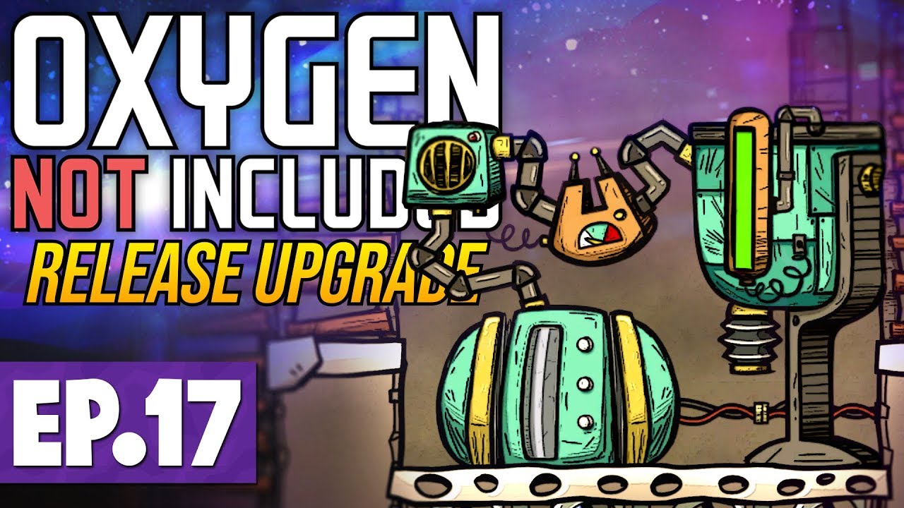 Damage Control! | Oxygen Not Included LAUNCH UPGRADE #17 [Let's Play ...