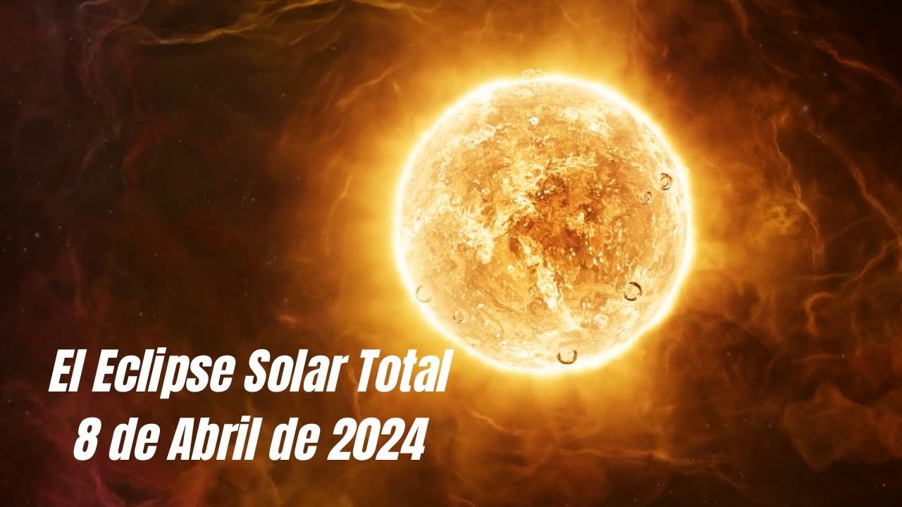 La NASA Confirma el Eclipse Solar TOTAL del 8 de Abril de 2024 - YouTube
