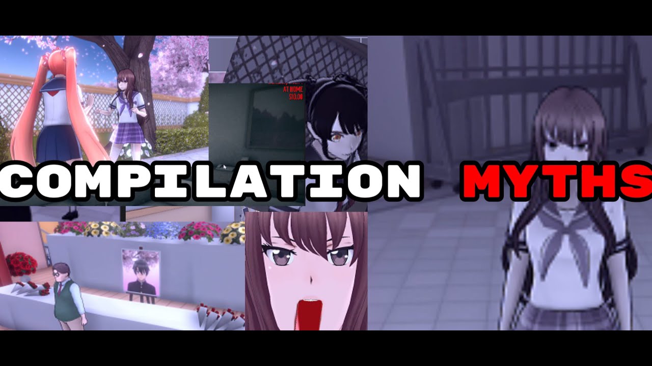 COMPILATION YOUR MYTHS//Yandere Sim - YouTube