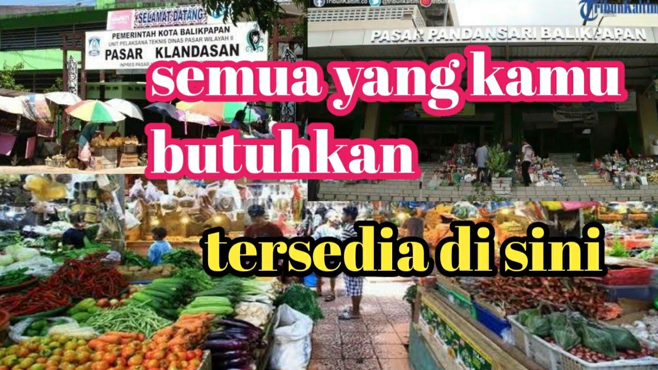 GREBEK PASAR BALIKPAPAN,, #pasar #pasartradisional - YouTube